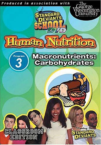 Standard Deviants School - Human Nutrition - Program 3 - Macronutrients ...